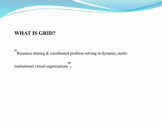 Grid computing | PPTX