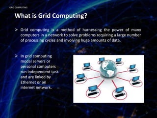 Grid computing | PPTX