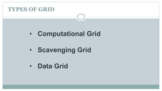Grid Computing and it's applications.PPTX