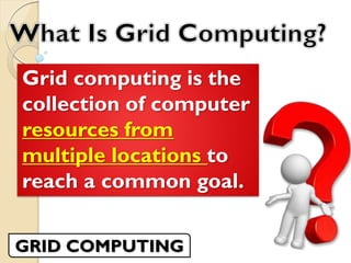 GRID COMPUTING PRESENTATION | PDF