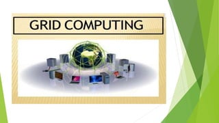 gridcomputing (506).PPTX
