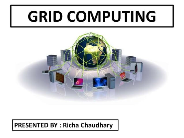 Grid computing ppt | PPT