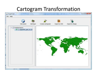 Yet another population cartogram: Creating gridded cartograms using ArcGIS and ScapeToad | PPTX ...