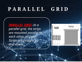 Grids and Types Of Grids and Airgap gap technique | PPTX
