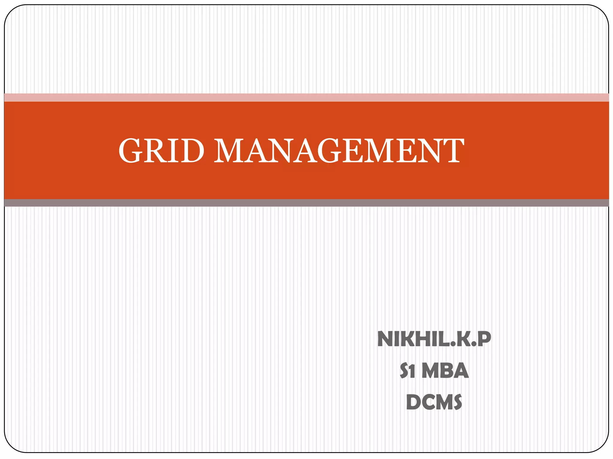 Grid management new nikhil | PPTX
