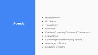 Grid search, pipeline, featureunion | PPTX