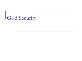 Grid security | PPT