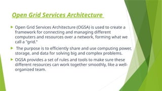 Grid Services includes OGSA,OGSI Architecture & Services | PPTX