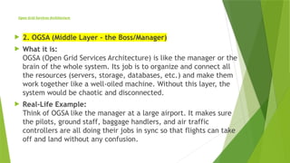 Grid Services includes OGSA,OGSI Architecture & Services | PPTX