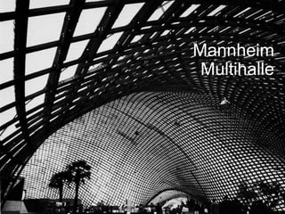 Understanding Gridshell Structures - Mannheim Multihalle Case Study | PDF
