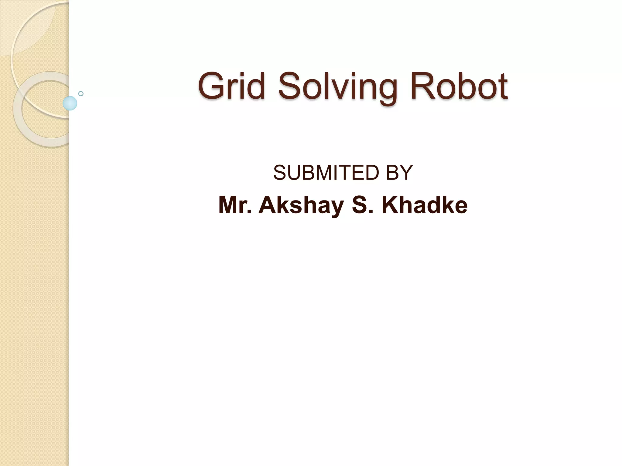 Grid solving robot | PPT