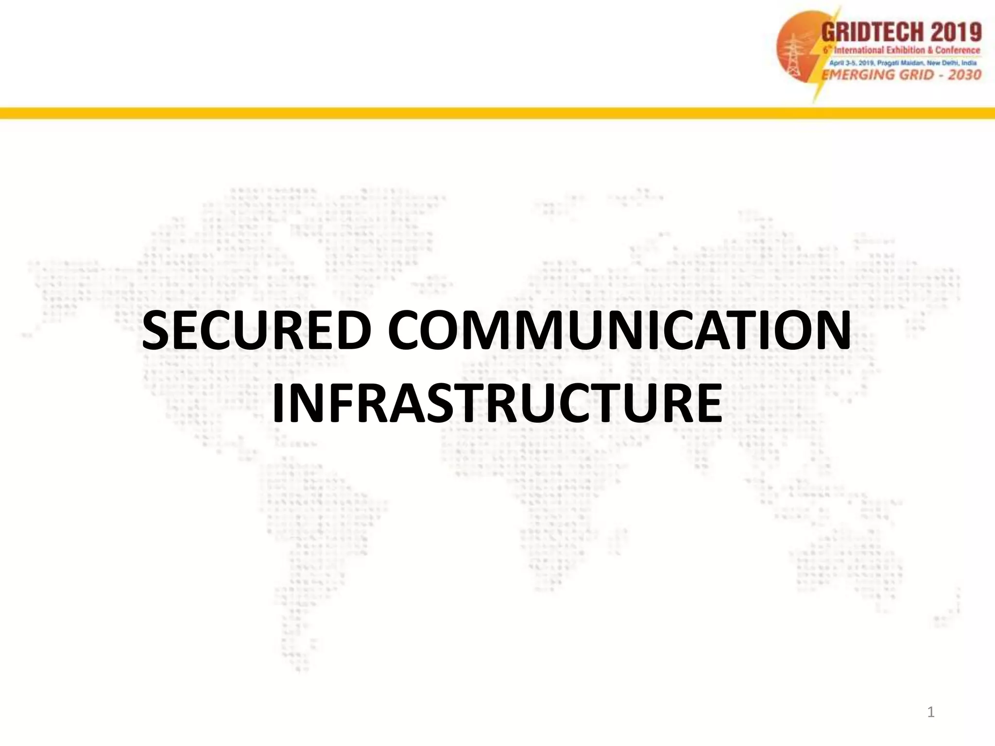 Secured Communication Infrastructure For Substation Automation Ppt