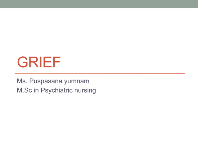 Grief.stages ofgrief.griefprocess.denialpptx | PPTX | Cancer | Diseases and Conditions