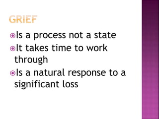 GRIEF-PROCESS in Accepting Loss and Demise.pptx