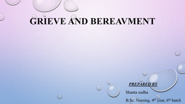Grief and bereavement | PPTX