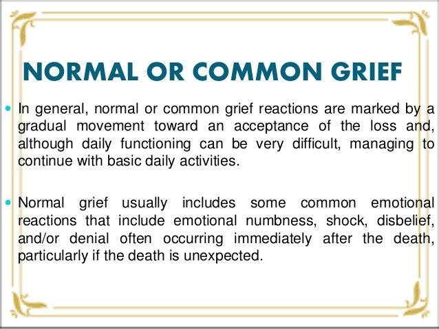 Grief and grief reactions