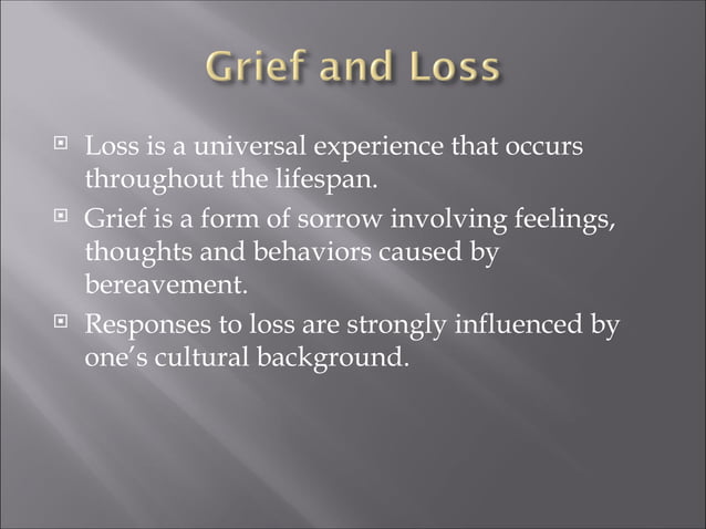 Grief, Loss,Death And Dying | PPT | Bereavement | Family and Relationships