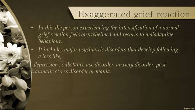 Grief reaction and therapy | PPTX | Mental Health | Diseases and Conditions