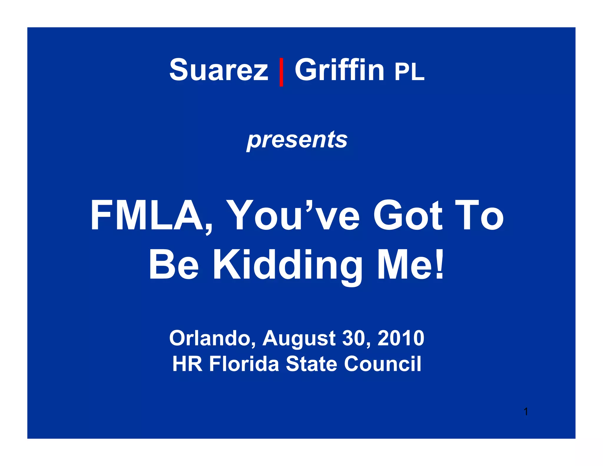 Griffin - FMLA, You've Got to be Kidding Me! | PPT