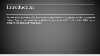 Introduction to B2B Electronic Payments | PPTX