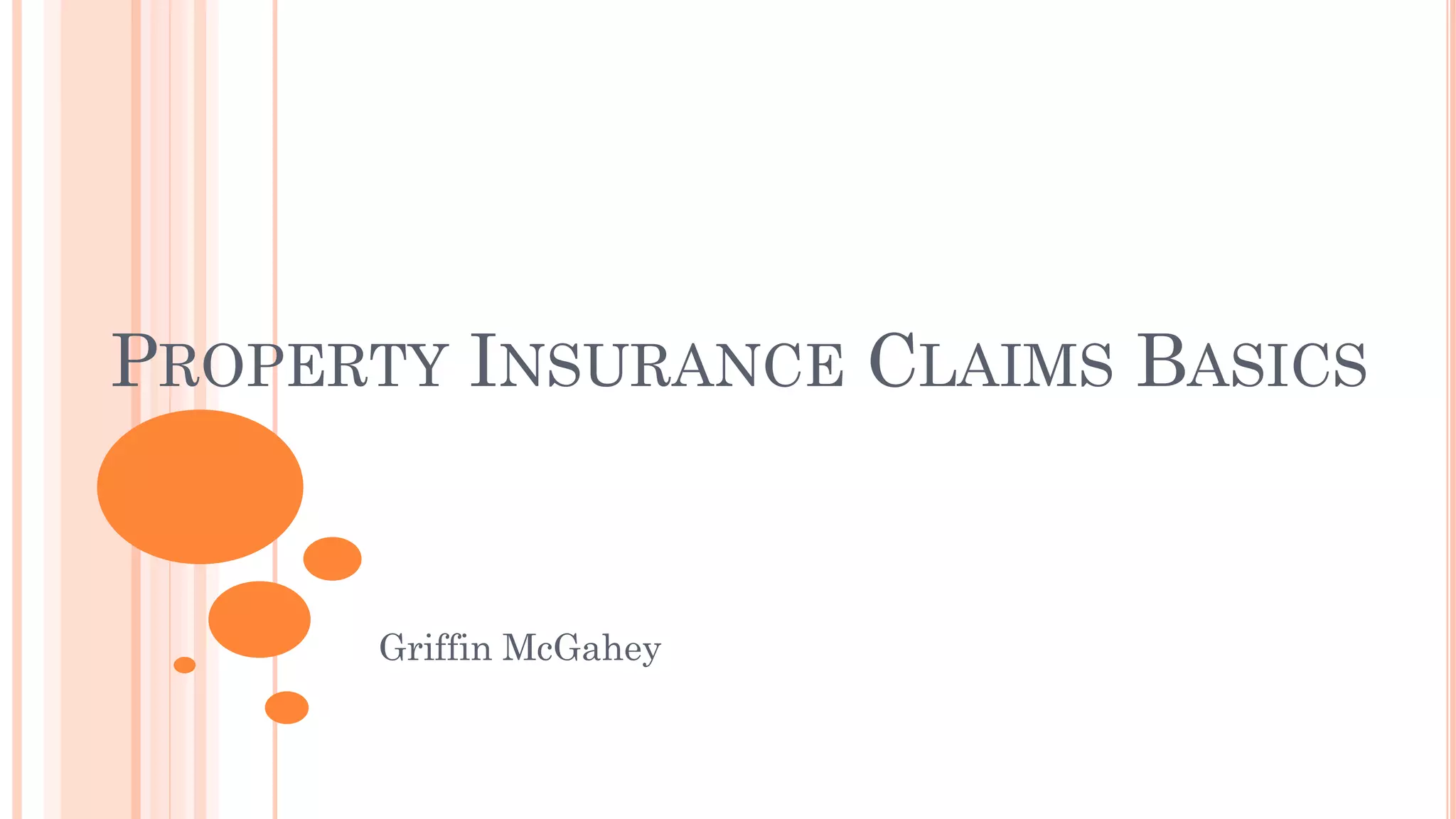 Property Insurance Claims Basics | PPTX