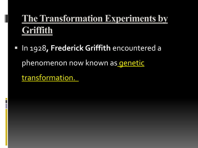 IDENTIFICATION OF GENETIC MATERIAL-THE GRIFFITH’S EXPERIMENT and AVERY ...