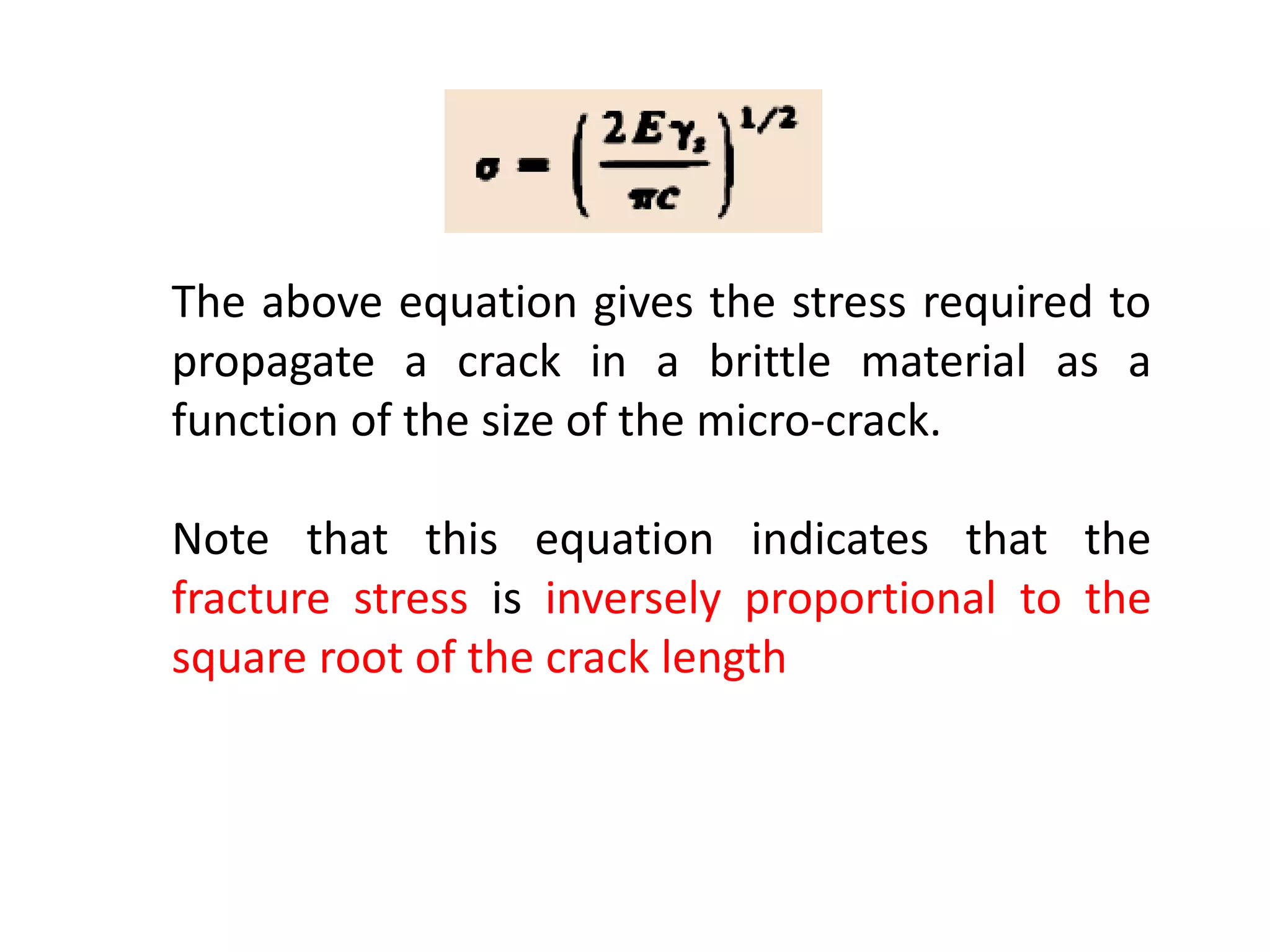 Fracture Mechanics & Failure Analysis: Griffith theory of brittle fracture | PPTX