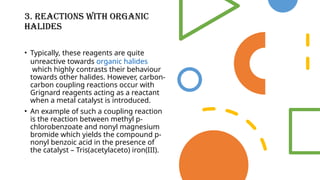 GRIGNARD'S REAGENT PREPARATION AND IT'S USES .pptx