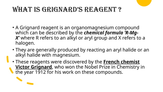 GRIGNARD'S REAGENT PREPARATION AND IT'S USES .pptx | Chemistry | Science