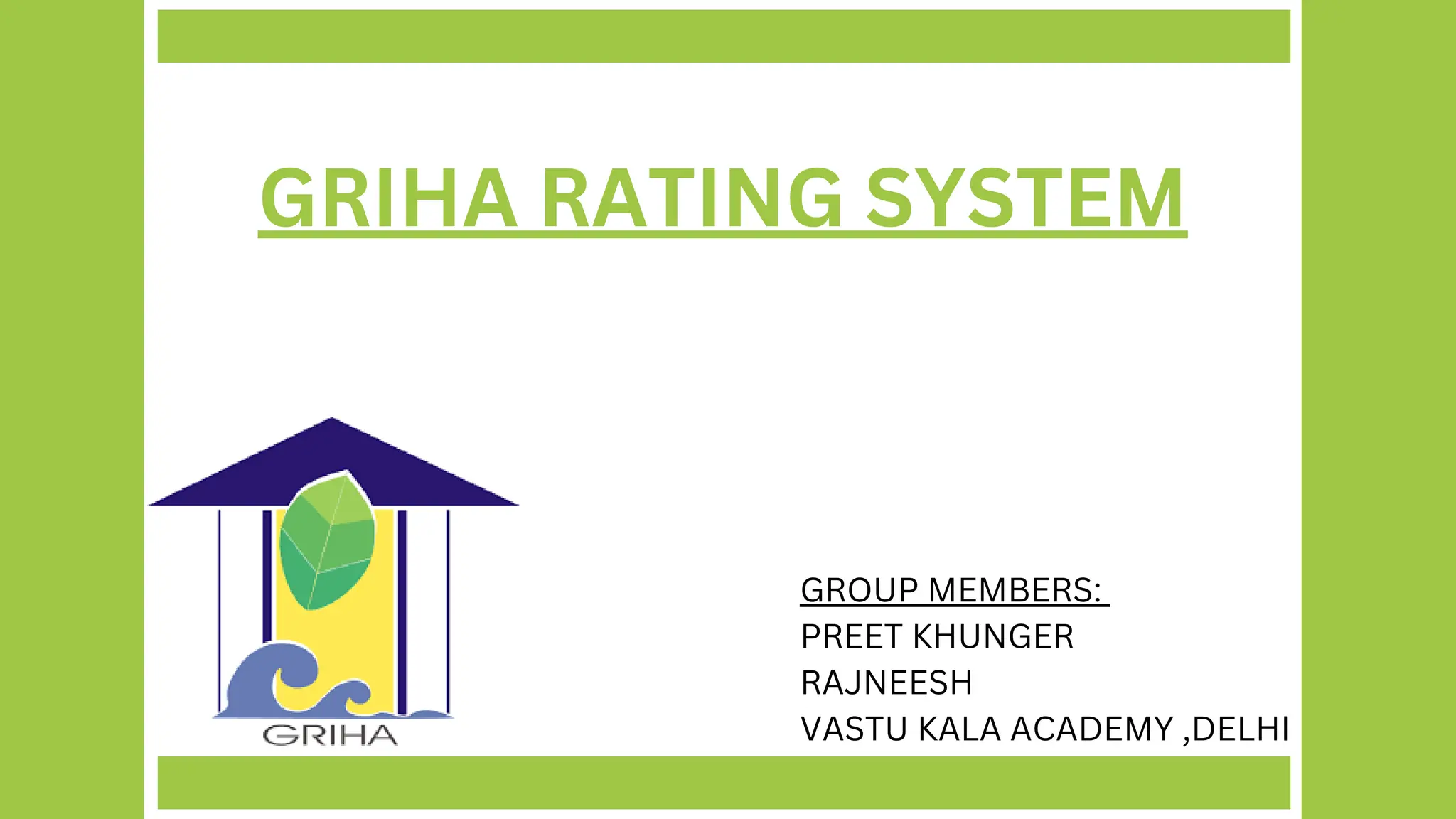 GRIHA | Green Rating for Integrated Habitat Assessment | PPT | PDF