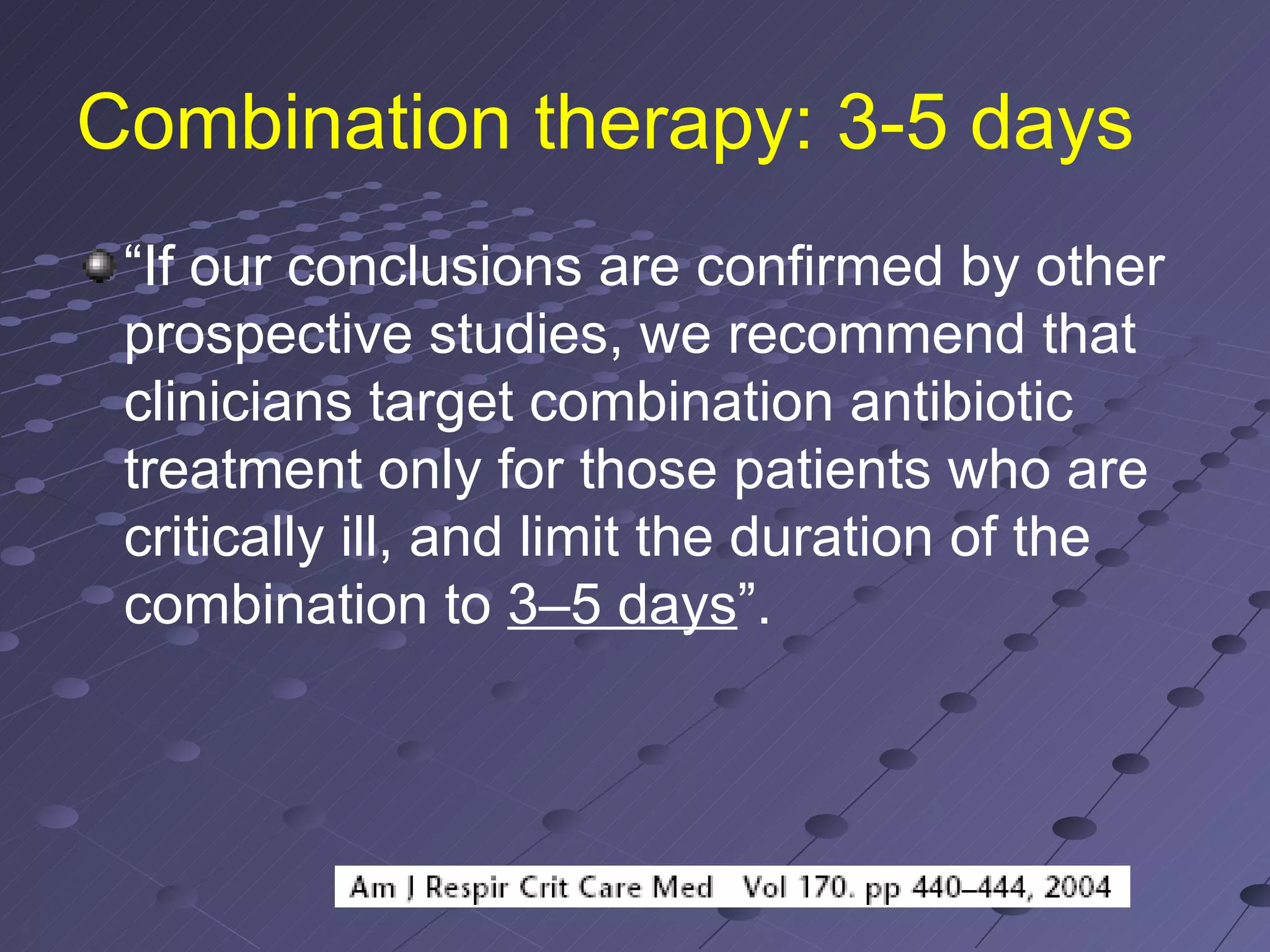 Combination antibiotic therapy bacteremic pneumococcal pneumonia: PRO | PPT