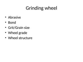 grinding -TYPES-PRINCIPLE-WORKING-ANALYSIS | PPTX