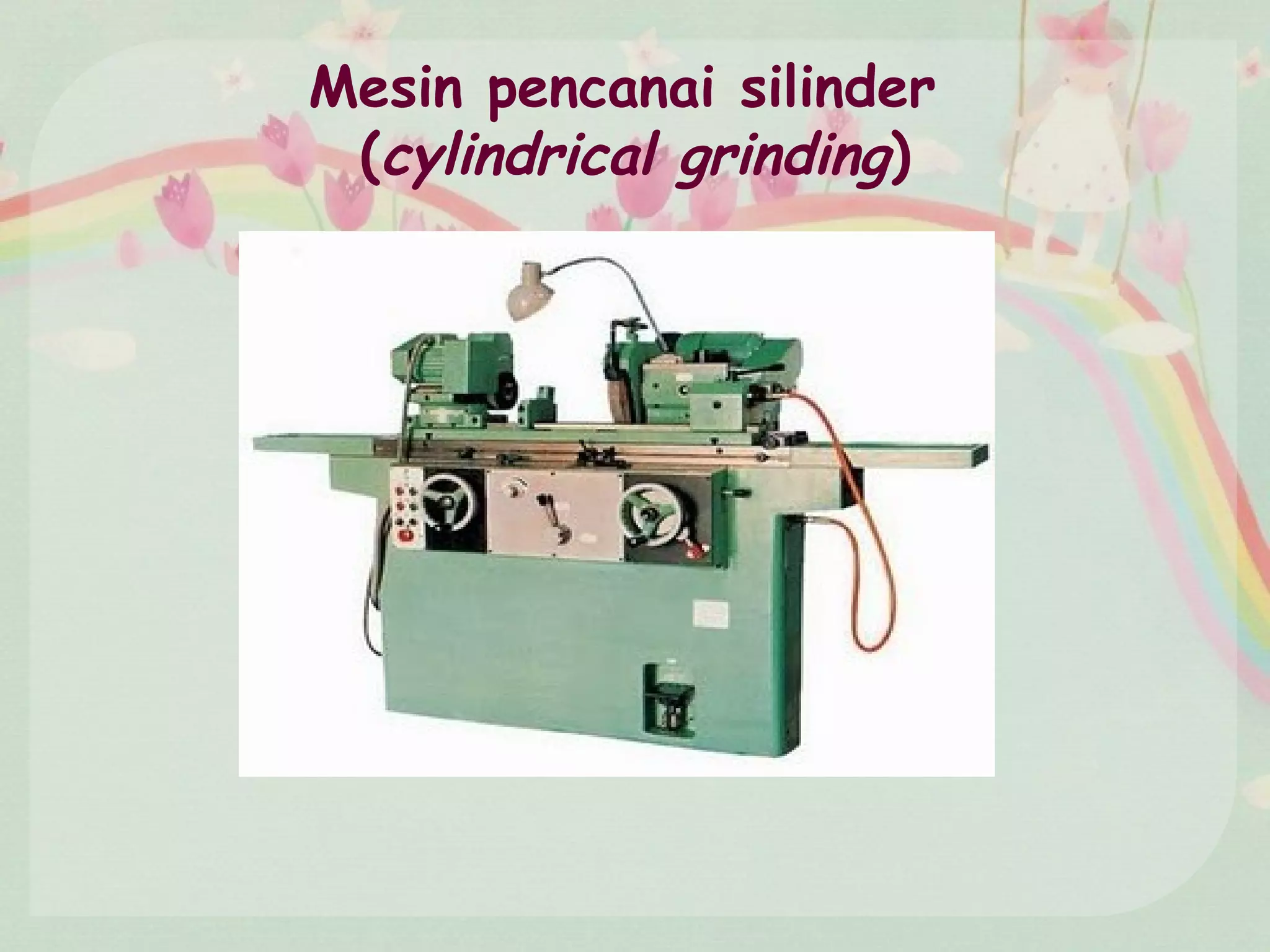PENGENALAN KEPADA MESIN GRINDING | PPT