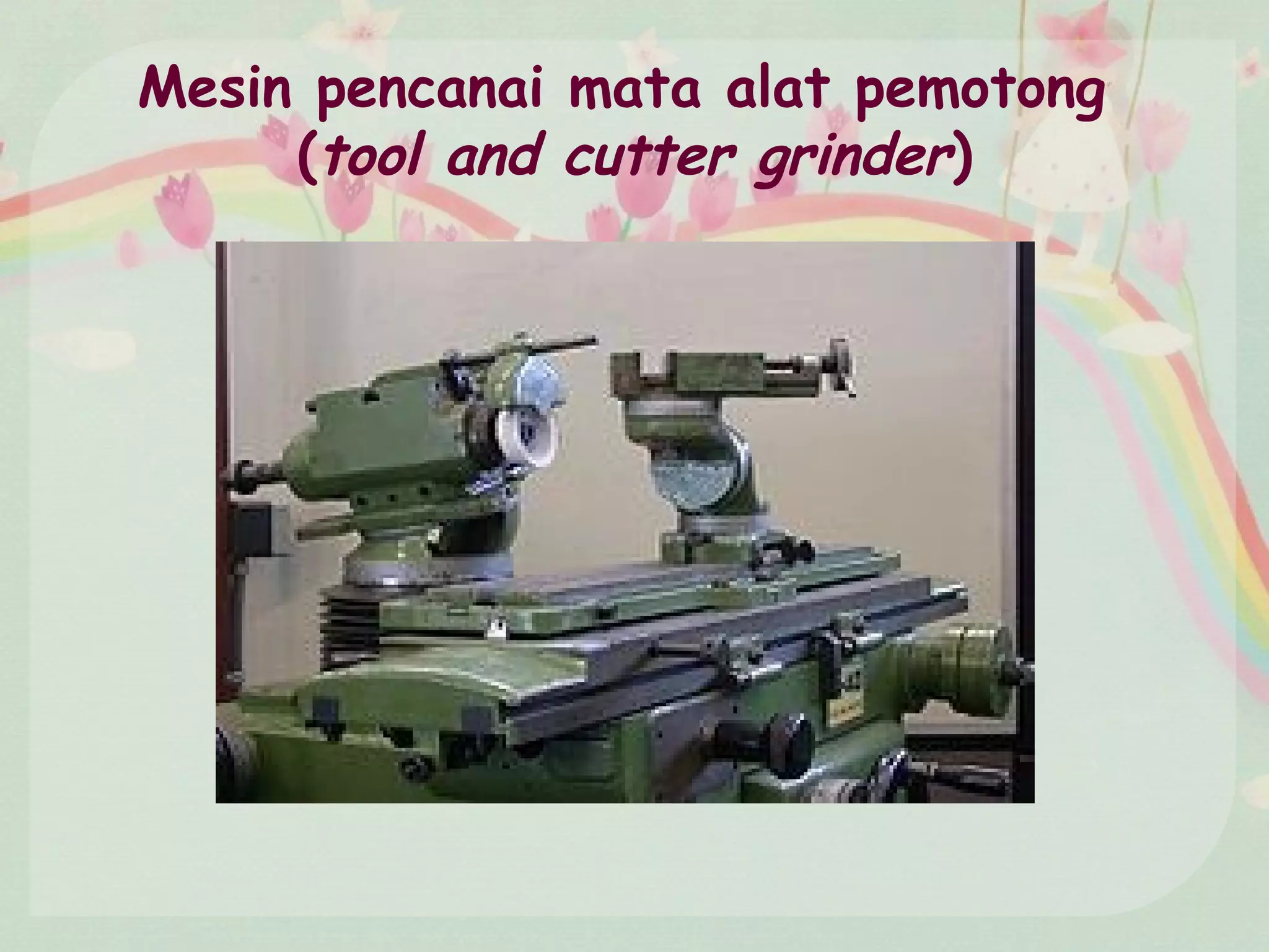 PENGENALAN KEPADA MESIN GRINDING | PPT