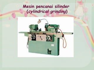 PENGENALAN KEPADA MESIN GRINDING | PPT
