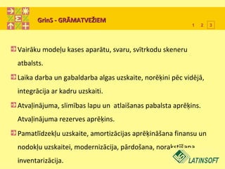 Grāmatvedības programma - LatInSoft GrinS | PPT