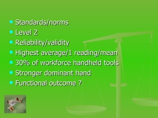 Hand Therapy - Grip Strength Measurement | PPT