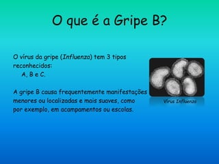 Gripe B | PPTX