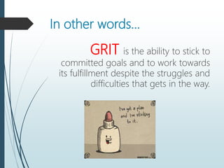 Grit and growth mindset | PPTX