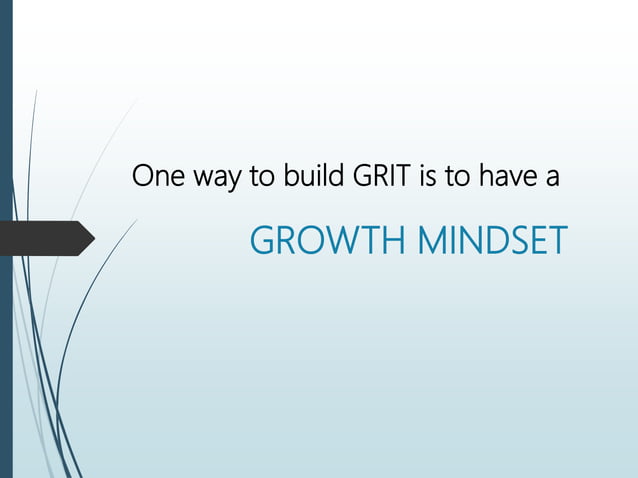 Grit and growth mindset | PPTX