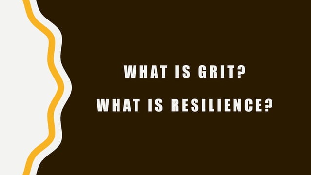 Grit and Resilience.pptx | Mental Health | Diseases and Conditions