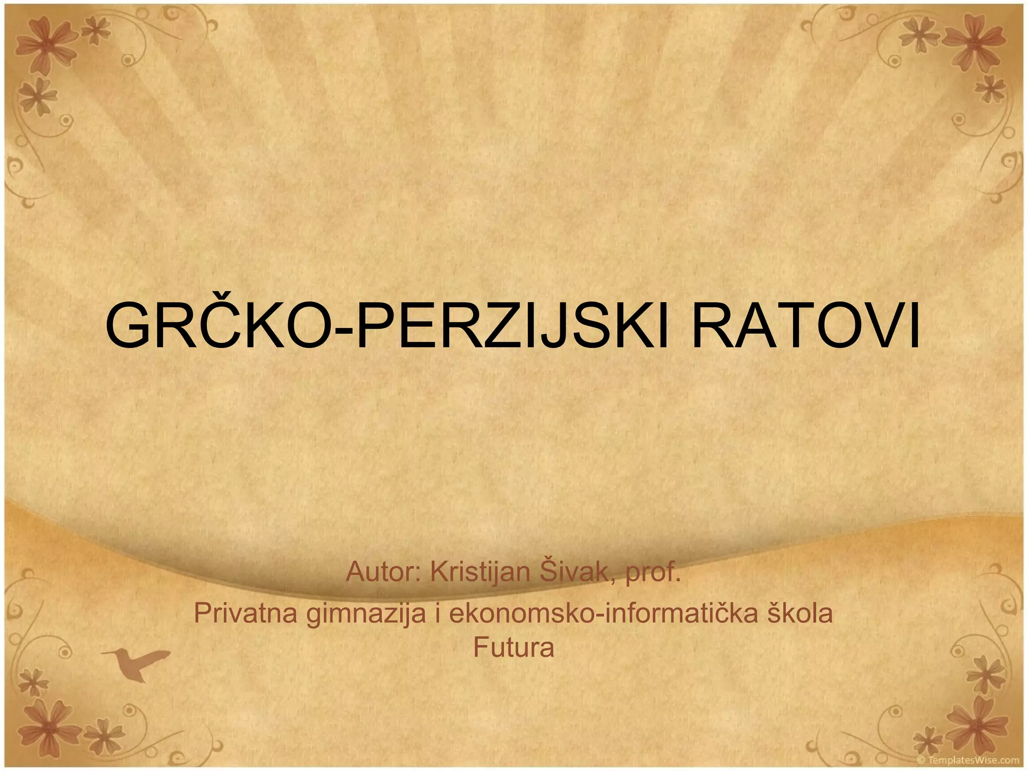 Grčko perzijski ratovi | PPT