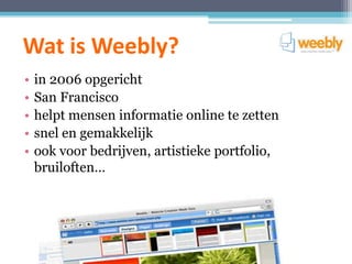 Groepswerk weebly ppt | PPTX