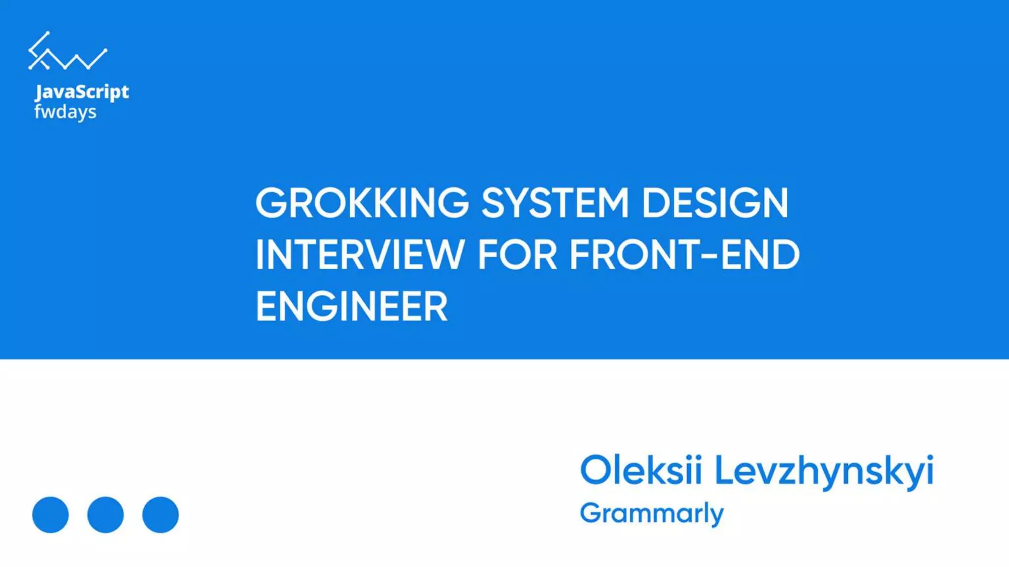 "Grokking System Design interview for Front-end engineer", Oleksii Levzhynskyi | PDF