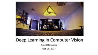 Grokking TechTalk #21: Deep Learning in Computer Vision | PDF