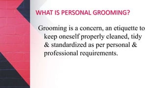 Grooming | PPTX