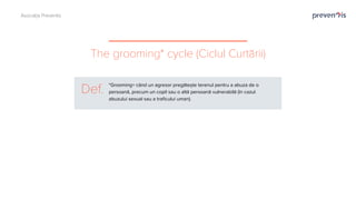 Grooming cycle (ciclul de curtare al abuzatorilor) | PDF