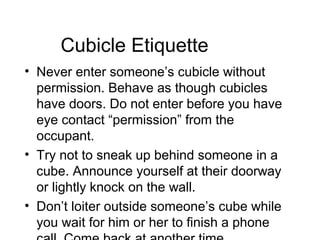 Cubicle Farm Etiquette