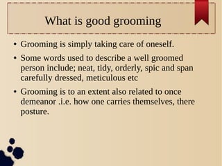 Grooming good | ODP