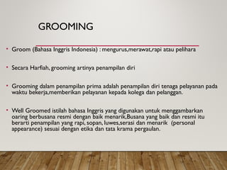 grooming material rangkuman hedhehhhehheeh | PPT